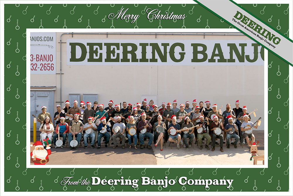 Merry Christmas from Deering Banjo Co.
